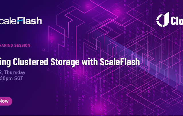 Technical Sharing Session Deploying Clustered Storage With Scaleflash 1 Cloudnet Technologies
